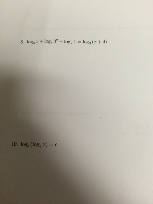 Solved 9. Iog3x+log33^2+1ogx1.1=Iog3(x+4) 10. logb (logax) = | Chegg.com