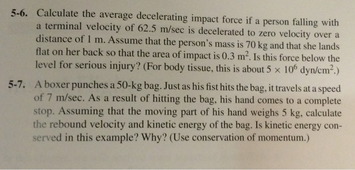 Solved Calculate the average decelerating impact force if a | Chegg.com