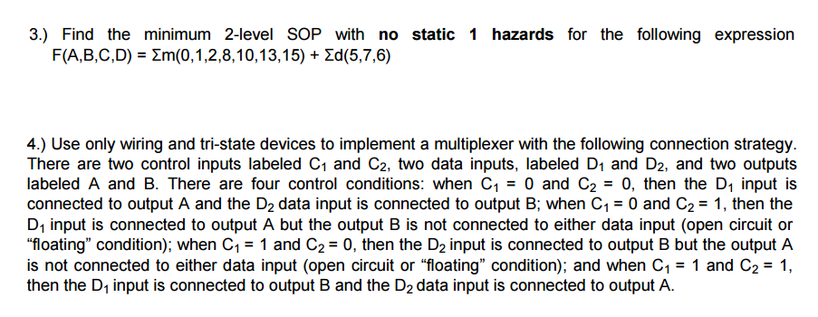 Solved Find the minimum 2-level SOP with no static 1 hazards | Chegg.com