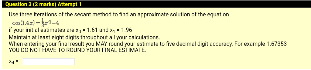 Solved Use three iterations of the secant method to find an | Chegg.com