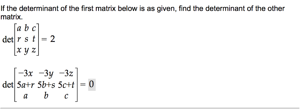 Solved If the determinant of the first matrix below is as | Chegg.com