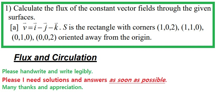 Solved 1) Calculate the flux of the constant vector fields | Chegg.com