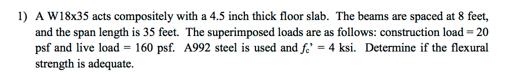 A W18x35 acts compositely with a 4.5 inch thick floor | Chegg.com