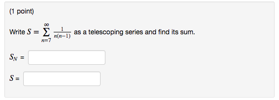 Solved (1 point) as a telescoping series and find its sum. | Chegg.com