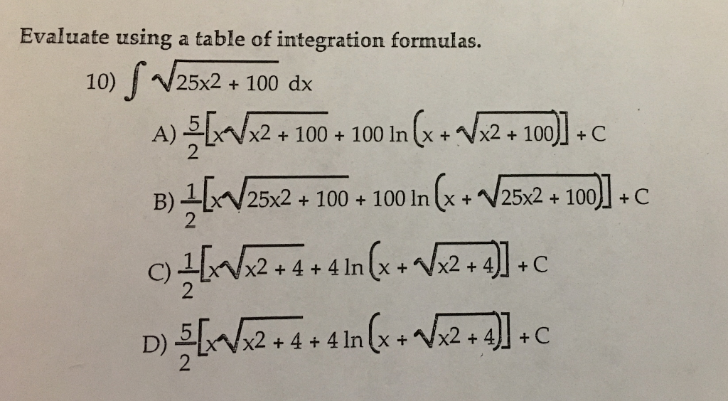 Solved Evaluate using a table of integration formulas. 10) | Chegg.com