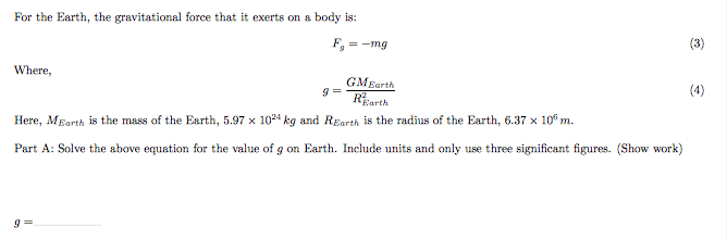 Solved For the Earth, the gravitational force that it exerts | Chegg.com