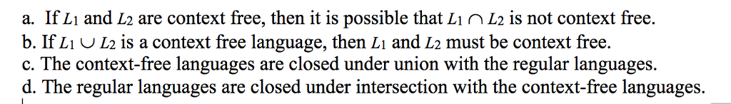 Solved a. If L1 and L2 are context free, then it is possible | Chegg.com
