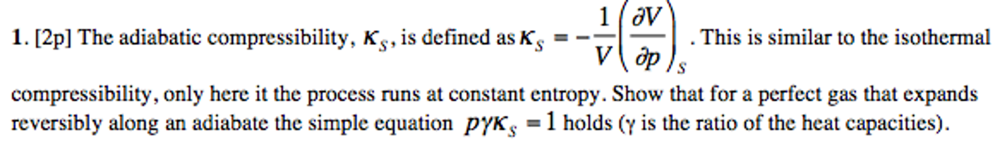 1 av 1. 12pl The adiabatic compressibility, KS, is | Chegg.com