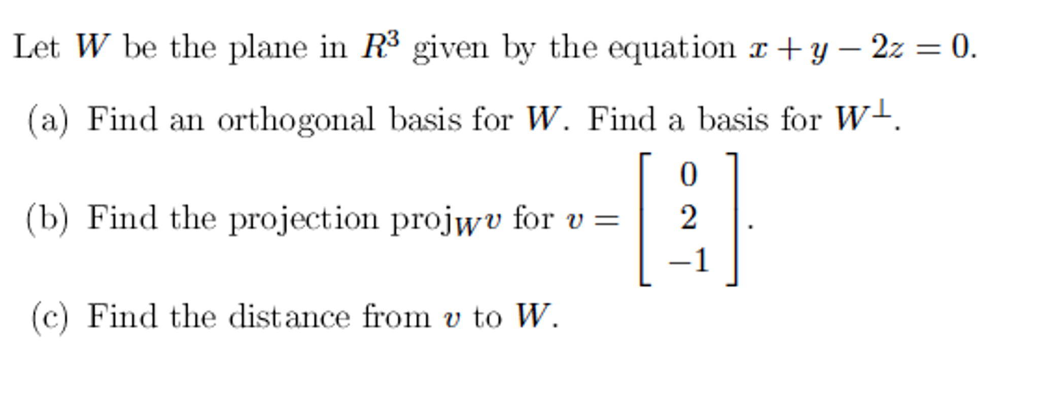 Solved Let W be the plane in R^3 given by the equation x + y | Chegg.com