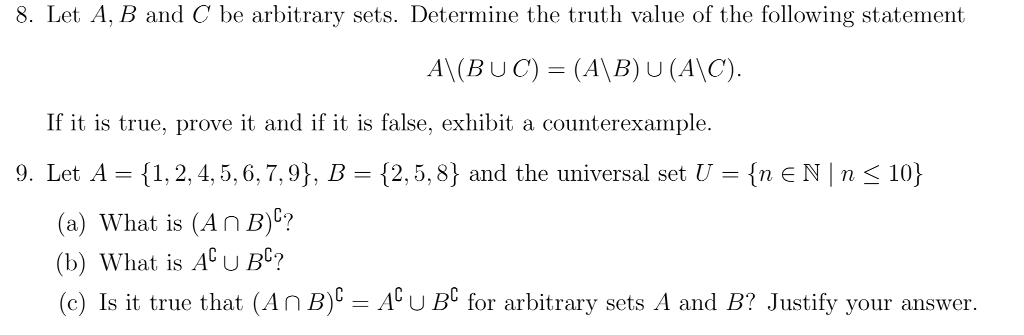 Solved 8. Let A, B and C be arbitrary sets. Determine the | Chegg.com