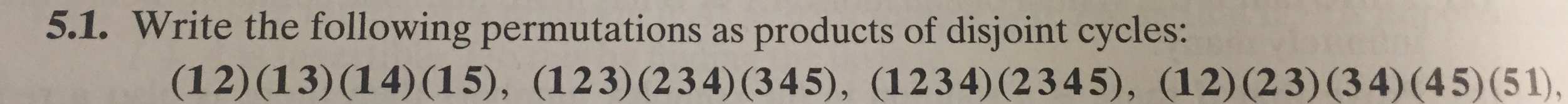 Solved Write the following permutations as products of | Chegg.com