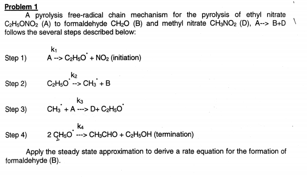 Solved Problem 1 A pyrolysis free-radical chain mechanism | Chegg.com
