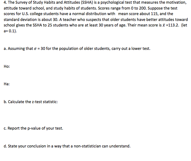 Solved 4. The Survey of Study Habits and Attitudes (SSHA) is | Chegg.com