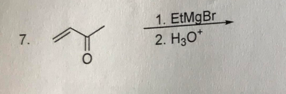 Solved 1. EtMgBr 2. ???" 7. | Chegg.com
