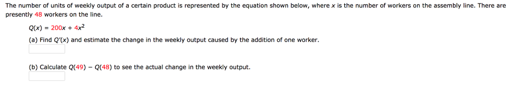 Solved The number of units of weekly output of a certain | Chegg.com