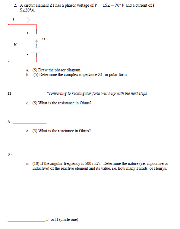 Solved A circuit element Z1 has a phasor voltage of V = 15z. | Chegg.com