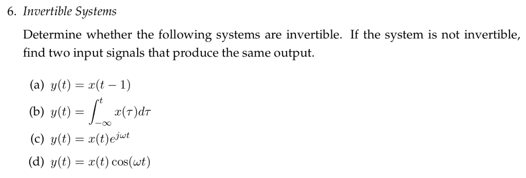 Solved 6 Invertible Systems Determine Whether The Following