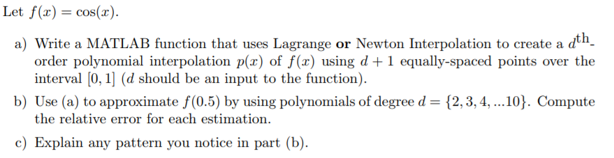 Solved Let f(x) = cos(x). a) Write a MATLAB function that | Chegg.com
