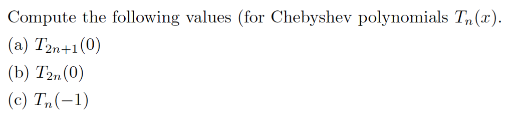 Solved Compute the following values (for Chebyshev | Chegg.com