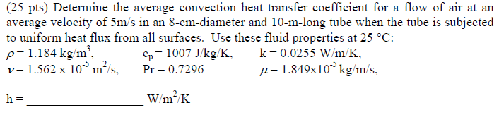 Solved Determine the average convection heat transfer | Chegg.com