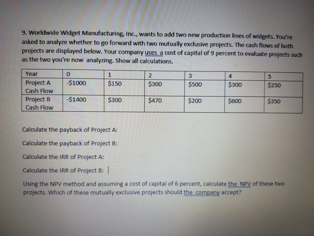 Solved 9. Worldwide Widget Manufacturing, Inc., wants to add | Chegg.com