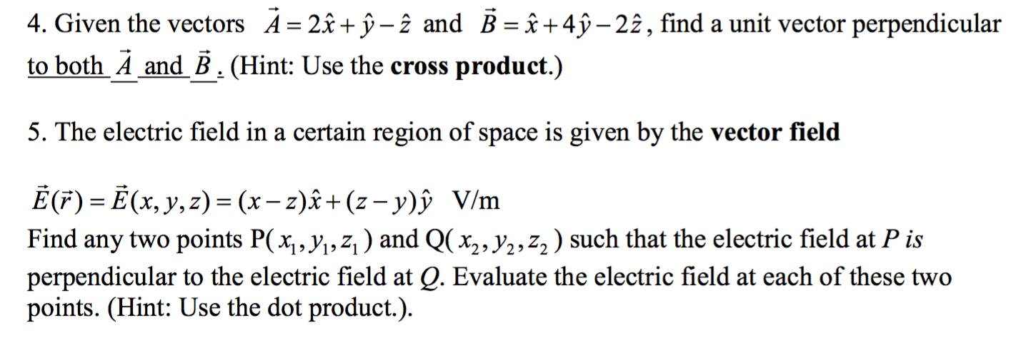 Solved Given the vectors and find a unit vector | Chegg.com