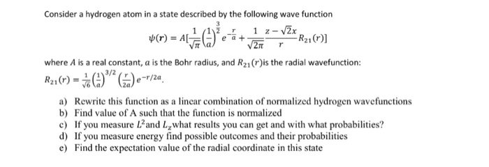 Solved Consider A Hydrogen Atom In A State Described By The
