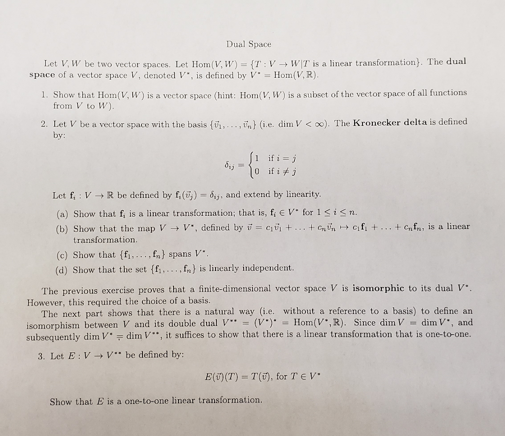 Solved Dual Space Let V, W be two vector spaces. Let Hom | Chegg.com