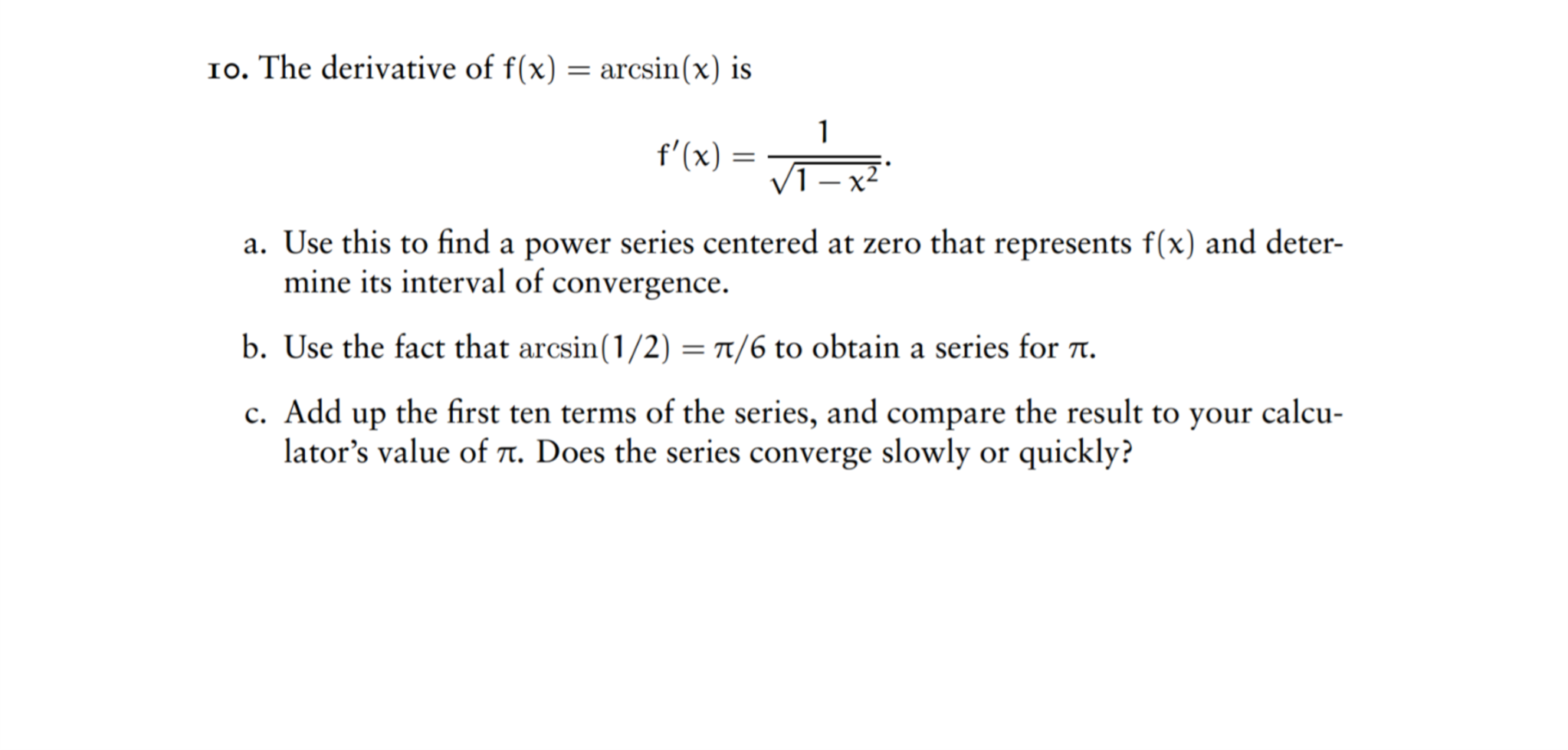 Solved The derivative of f(x) = arcsin(x) is f'(x) = | Chegg.com