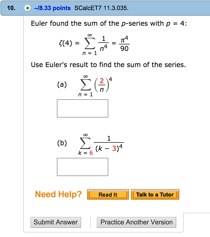 Solved Euler found the sum of the p-series with p = 4: | Chegg.com