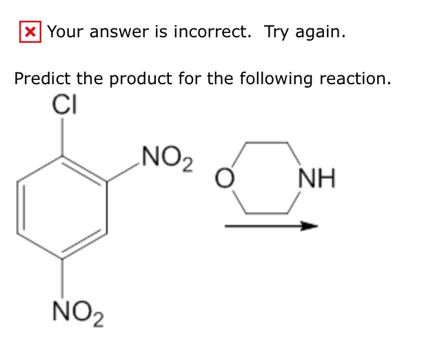Solved Your answer is incorrect. Try again Predict the | Chegg.com