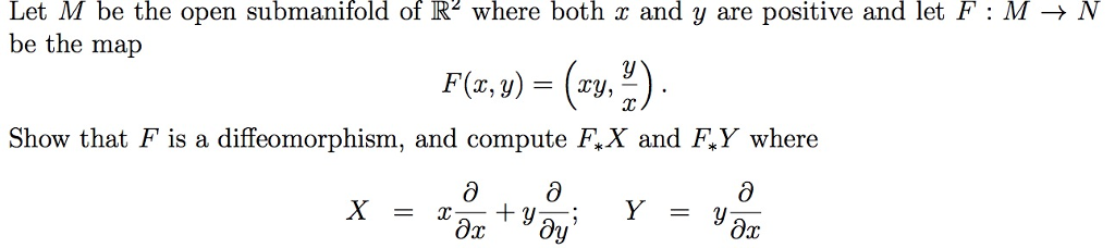 Solved he open submanifold of R' be the map Show that F is a | Chegg.com