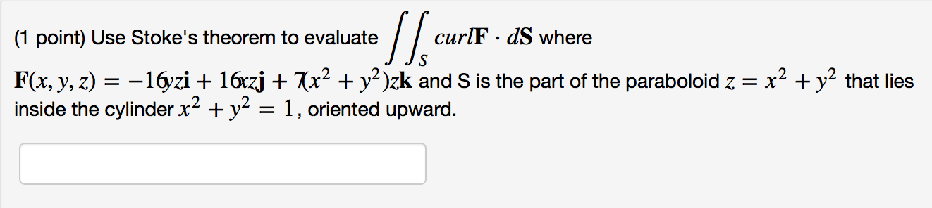 Solved Use Stake's theorem to evaluate double integral_S | Chegg.com
