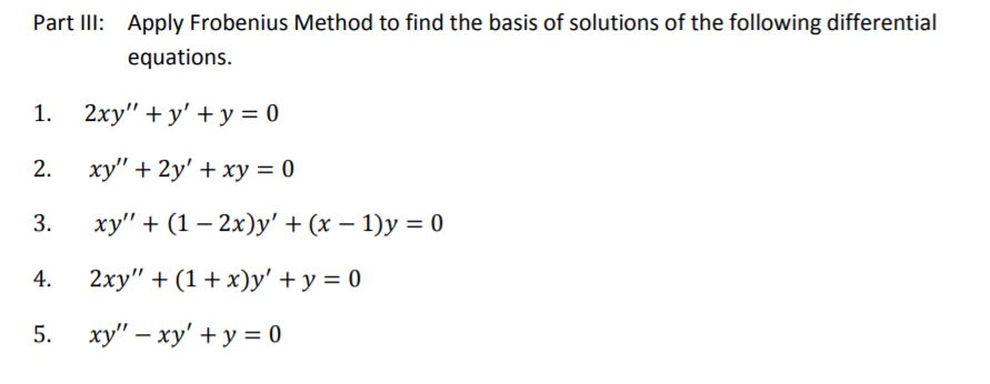 Solved PartI Apply Frobenius Method to find the basis of | Chegg.com