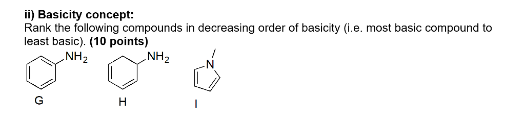 Solved ii) Basicity concept: Rank the following compounds in | Chegg.com
