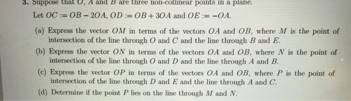 Solved Suppose that O, A and B are three non-collinear | Chegg.com