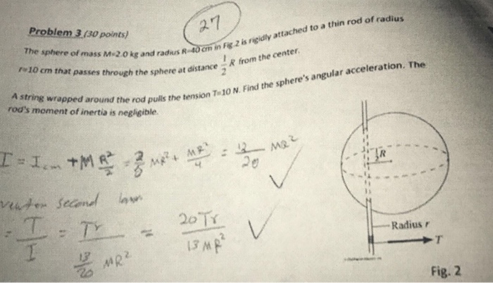 Solved The sphere of mass M = 2.0 kg and radius R = 40 cm in | Chegg.com