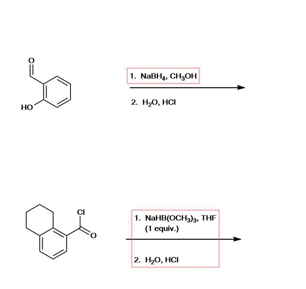 Solved 1. NaBH4, CH3OH HO 2. H2O, HCI CI 1. NaHB(OCH3)3, THF | Chegg.com Solved 1. NaBH4, CH3OH HO 2. H2O, HCI CI 1. NaHB(OCH3)3, THF | Chegg.com