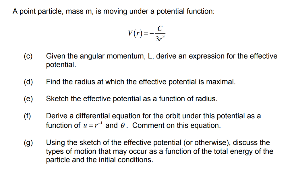 Solved A point particle, mass m, is moving under a potential | Chegg.com