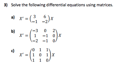 Solved 3) Solve the following differential equations using | Chegg.com