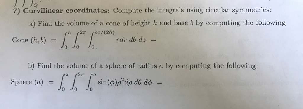 Solved Curvilinear coordinates: Compute the integrals using | Chegg.com