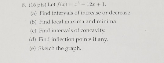 Solved s. (16 pts) Let f(z) 121 (a) Find intervals of | Chegg.com