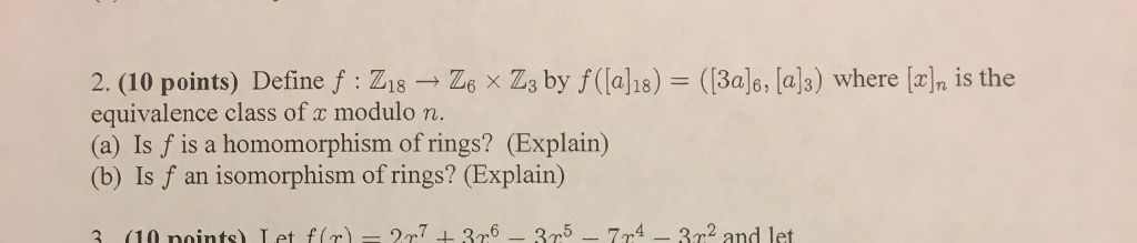 Solved Define f: Z_18 rightarrow Z_6 times Z_3 by f ([a]_18) | Chegg.com