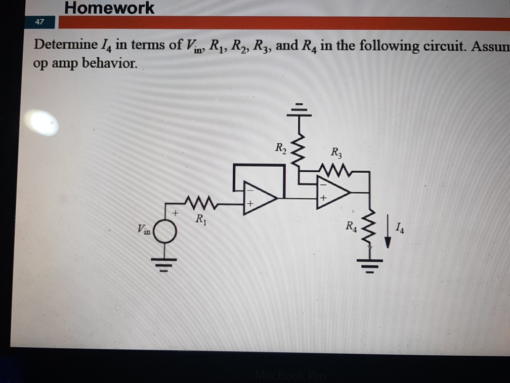 Solved Homework 47 Determine I4 in terms of Vn, R1, R2, R3, | Chegg.com