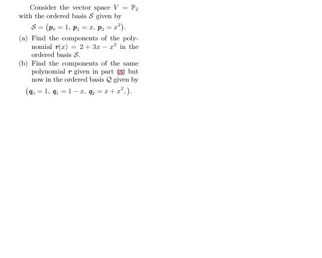 Solved Consider the vector space V = P2 with the ordered | Chegg.com