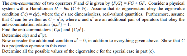 Solved The anti-commutator of two operators F and G is given | Chegg.com