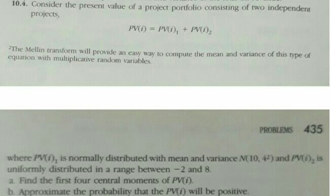 Solved 0.4. Consider the present value of a project | Chegg.com Solved 0.4. Consider the present value of a project | Chegg.com