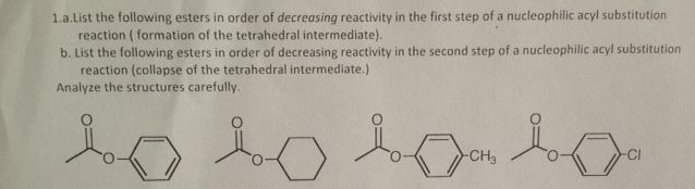 Solved List the following esters in order of decreasing | Chegg.com