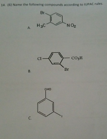 Solved 14. (6) Name the following compounds according to | Chegg.com