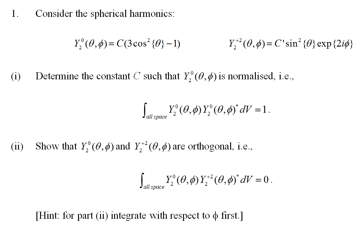 Solved Considerr the spherical harmonics: Y^0_2(theta, phi) | Chegg.com